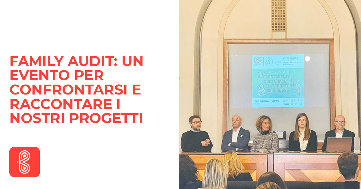 Family Audit: un evento per confrontarsi e raccontare i nostri progetti ...
